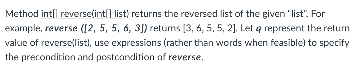 Solved Method int[] reverse(int[] list) returns the reversed | Chegg.com