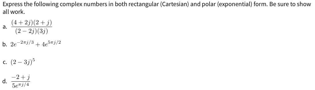 Solved Express the following complex numbers in both | Chegg.com
