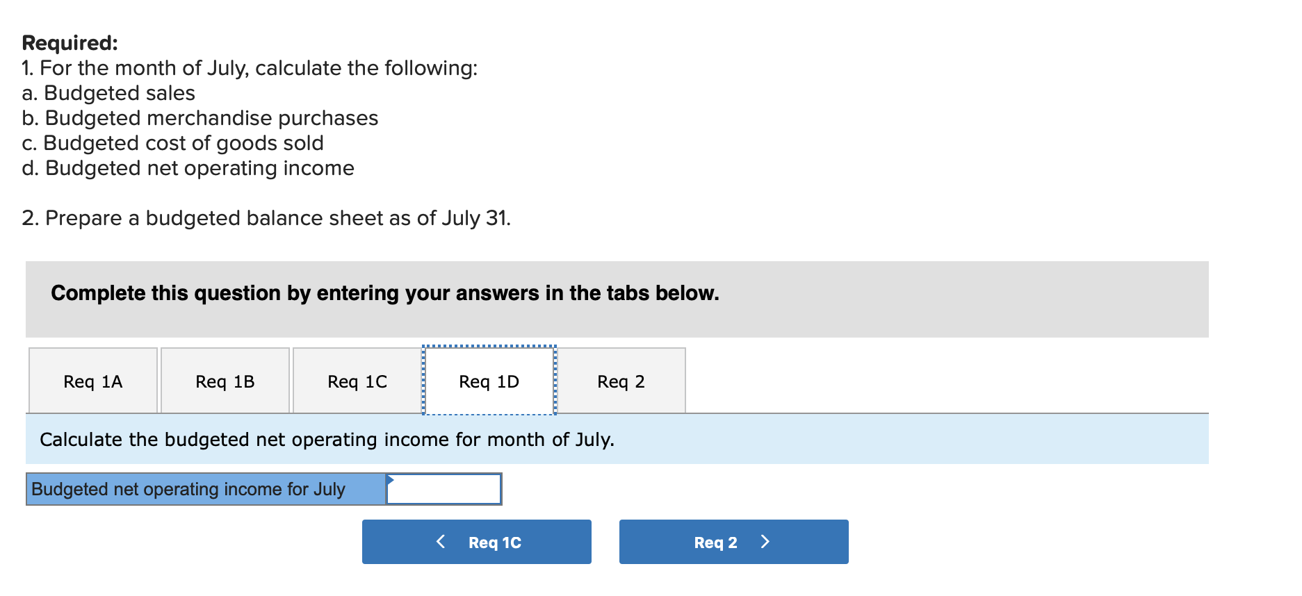 Solved Required: 1. For the month of July, calculate the | Chegg.com