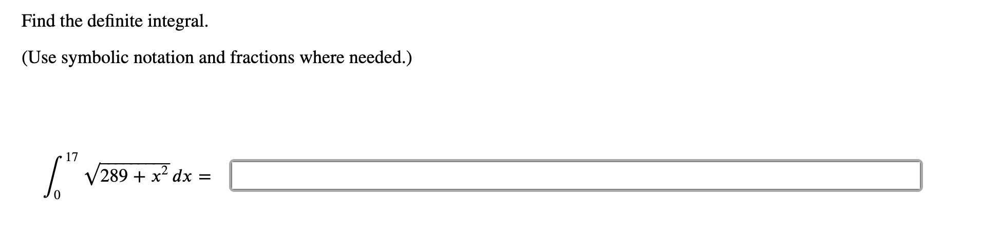 Solved Find the definite integral. (Use symbolic notation | Chegg.com