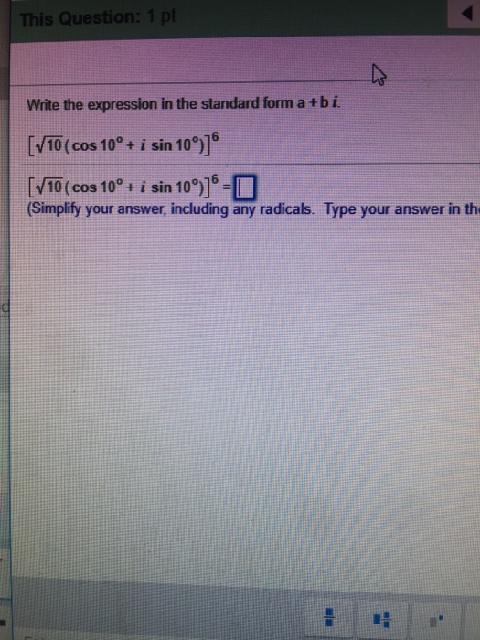 Solved This Question: 1 pt Write the expression in the | Chegg.com