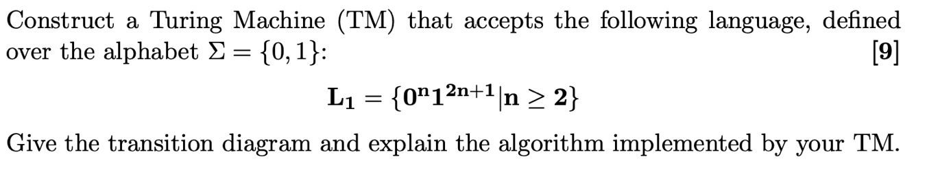 Solved = Construct a Turing Machine (TM) that accepts the | Chegg.com