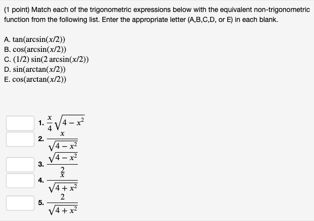 Solved (1 point) Match each of the trigonometric expressions | Chegg.com