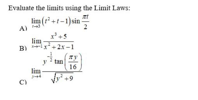 Solved A) -13 Evaluate the limits using the Limit Laws: att | Chegg.com