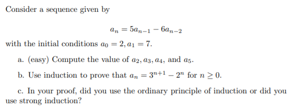 Solved Consider a sequence given by an = 5an-1-6an-2 with | Chegg.com