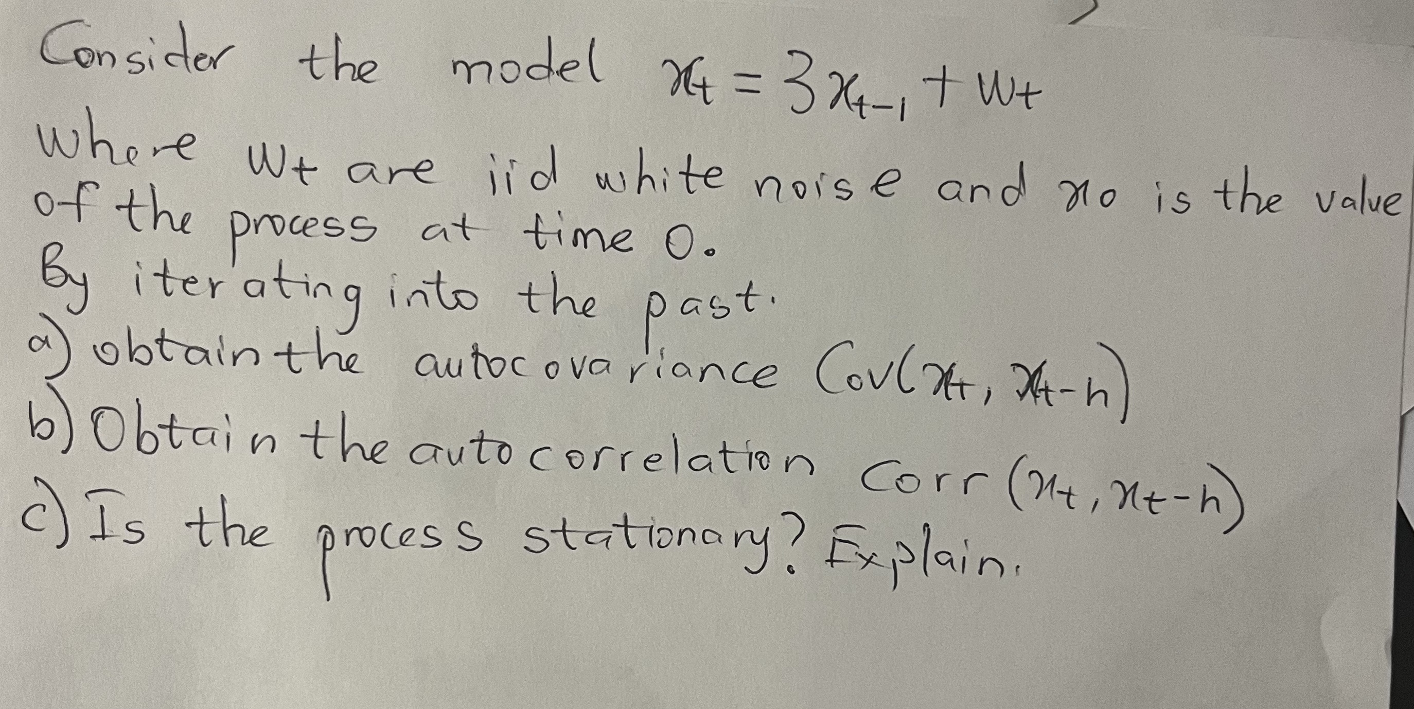 Solved Consider the model xt=3xt−1+wt Where ωt are iid white | Chegg.com