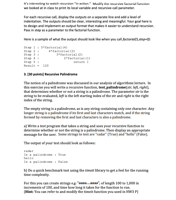 Solved Its Interesting To Watch Recursion In Action 