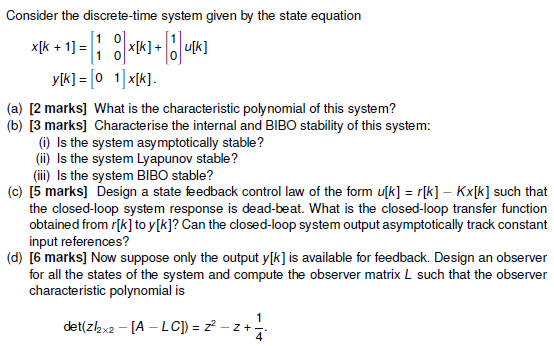 Solved Consider the discrete-time system given by the state | Chegg.com
