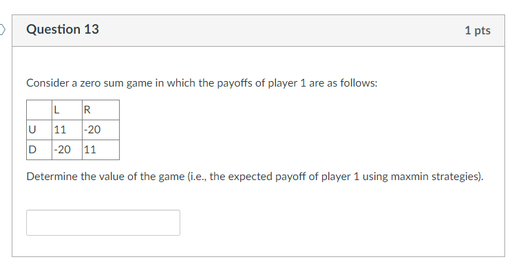Solved Consider a zero sum game in which the payoffs of | Chegg.com