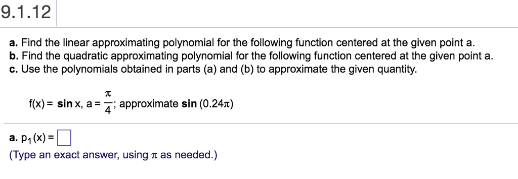 Solved Find The Linear Approximating Polynomial For The
