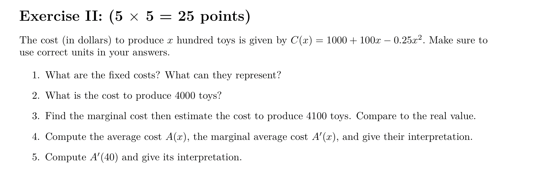 Solved Exercise II: (5×5=25 points ) The cost (in dollars) | Chegg.com