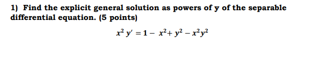 Solved Find the explicit general solution as powers of y of | Chegg.com