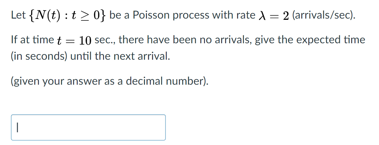 Solved Let Ntt 0 Be A Poisson Process With Rate 1 2 