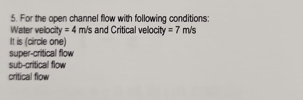 Solved 5. For the open channel flow with following | Chegg.com