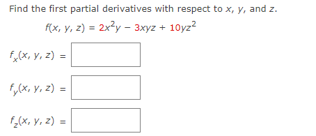 Solved Find the first partial derivatives with respect to | Chegg.com