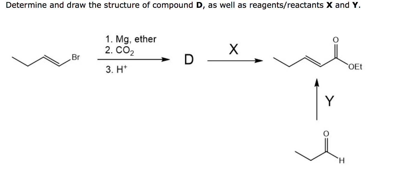 Solved Determine and draw the structure of compound D, as | Chegg.com