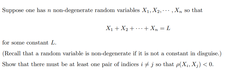 Solved Suppose one has n non-degenerate random variables X1, | Chegg.com
