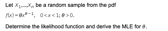 Solved Let X1,…,Xn be a random sample from the pdf | Chegg.com