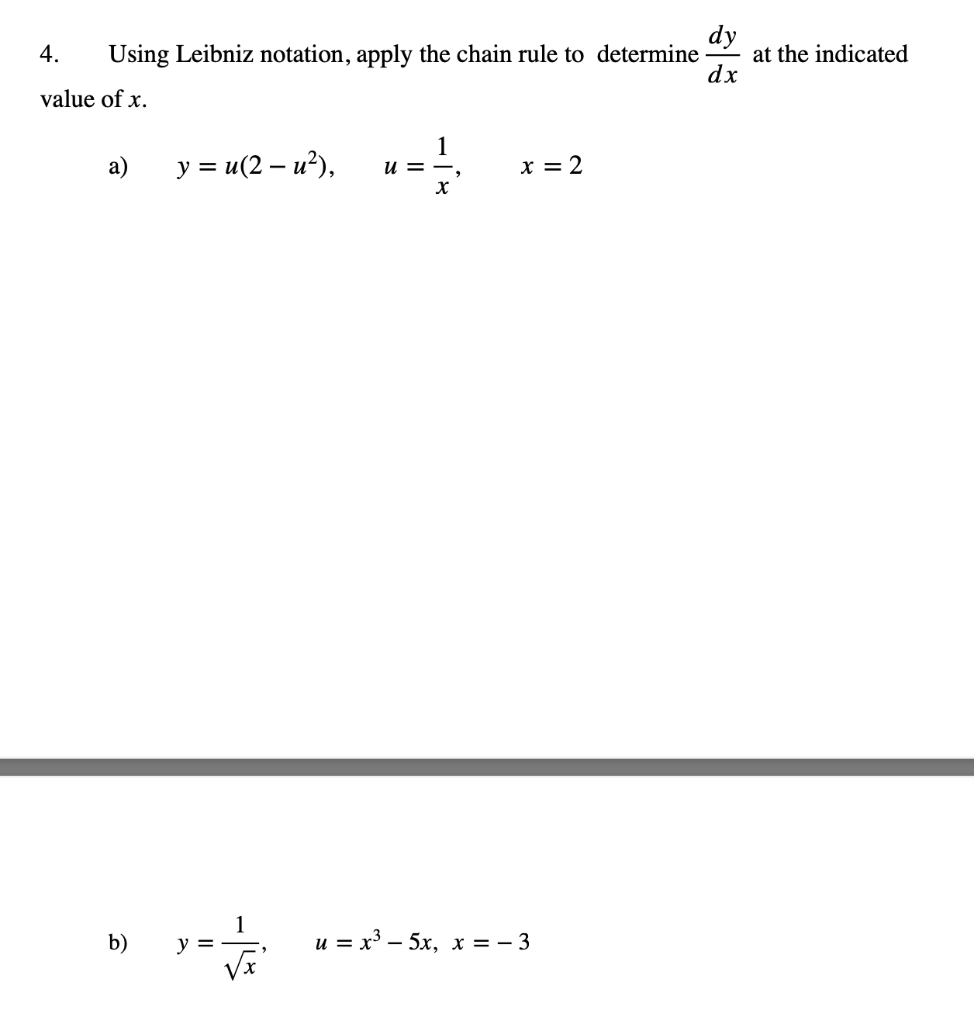 Solved 4. Using Leibniz notation, apply the chain rule to | Chegg.com