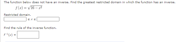 Solved The function below does not have an inverse. Find the | Chegg.com