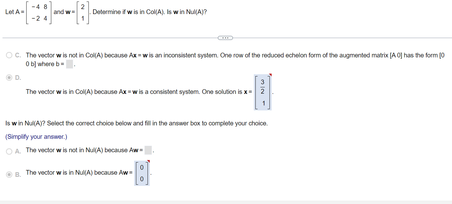 Solved Let A=[−4−284] and w=[21]. Determine if w is in | Chegg.com