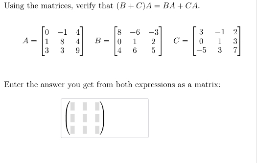 Solved Using the matrices, verify that | Chegg.com
