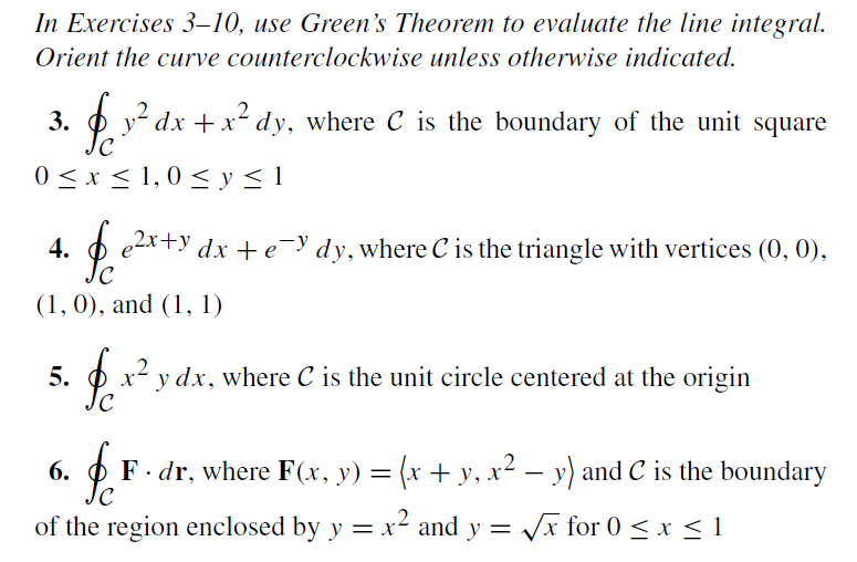 Solved In Exercises 3-10, use Green's Theorem to evaluate | Chegg.com