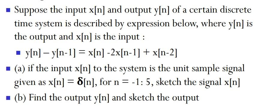 Solved • Suppose the input x[n] and output y[n] of a certain | Chegg.com