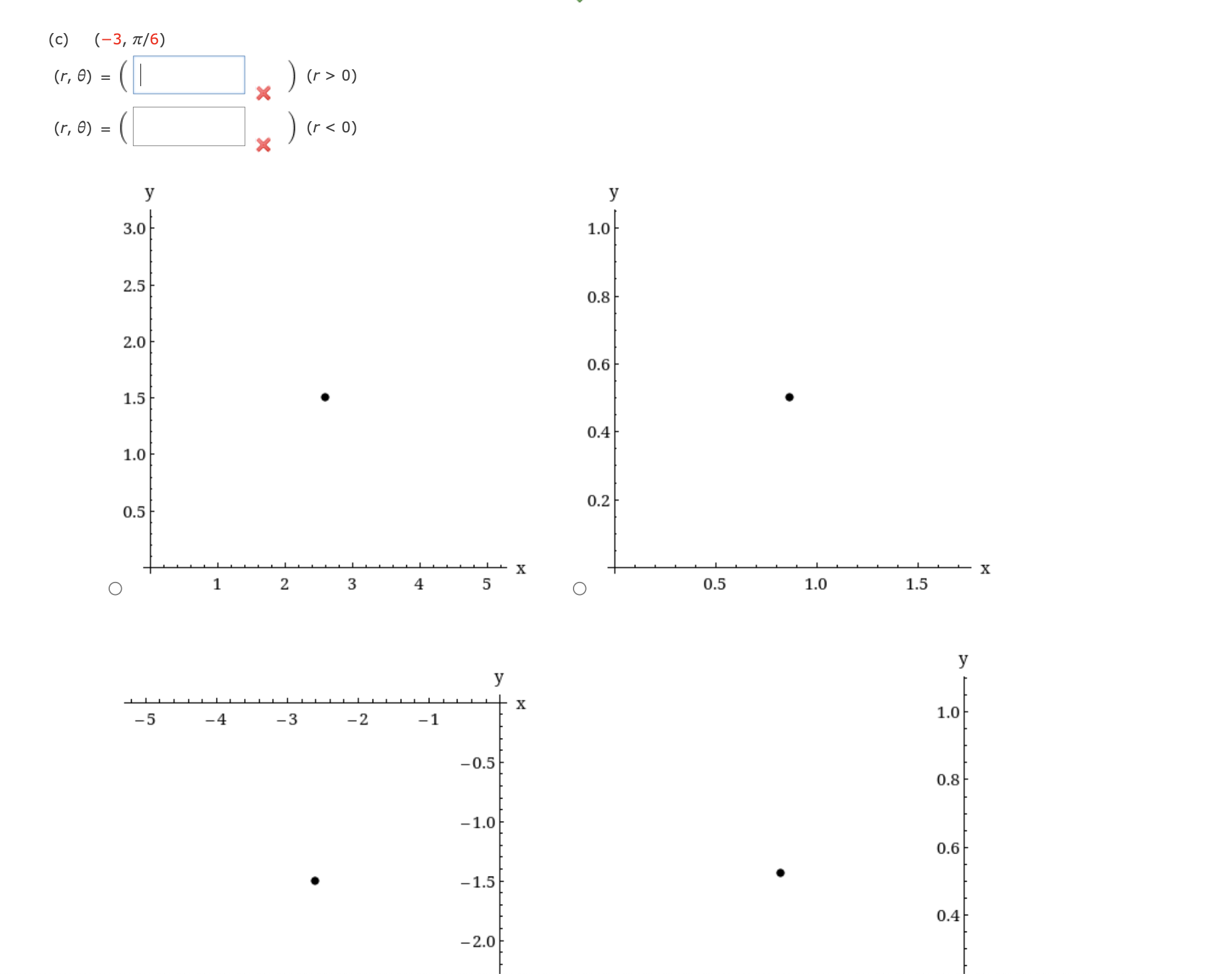 Solved (c) (-3,π6)(r,θ),=(,×)(r>0)(r,θ),=([××])(r