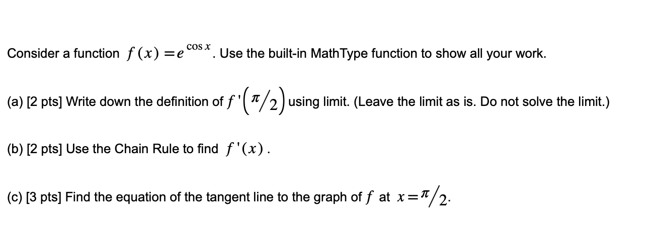 Solved Consider a function f(x)=ecosx. Use the built-in | Chegg.com