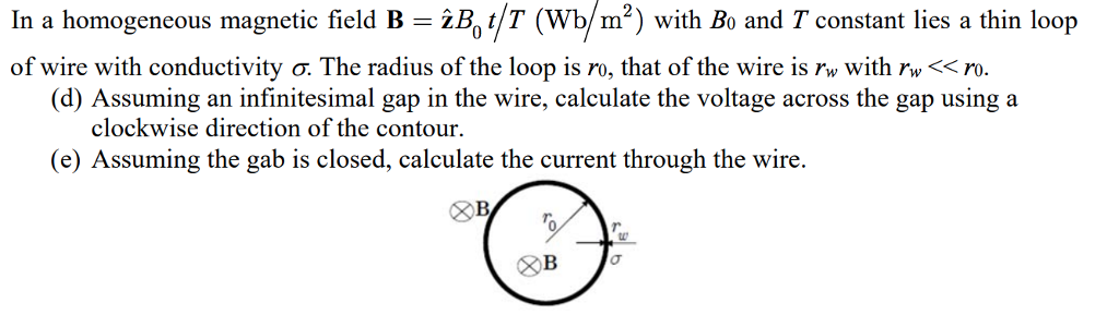 Solved In a homogeneous magnetic field B - iB, t/T (Wb/m2) | Chegg.com