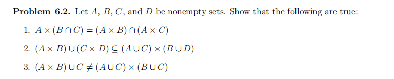 Solved Problem 6.2. Let A, B, C, and D be nonempty sets. | Chegg.com