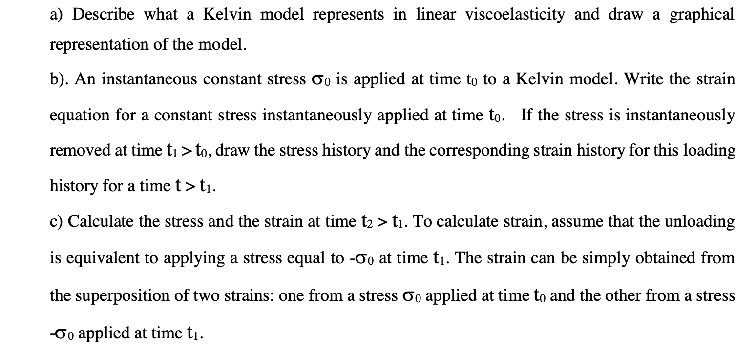 a) Describe what a Kelvin model represents in linear | Chegg.com