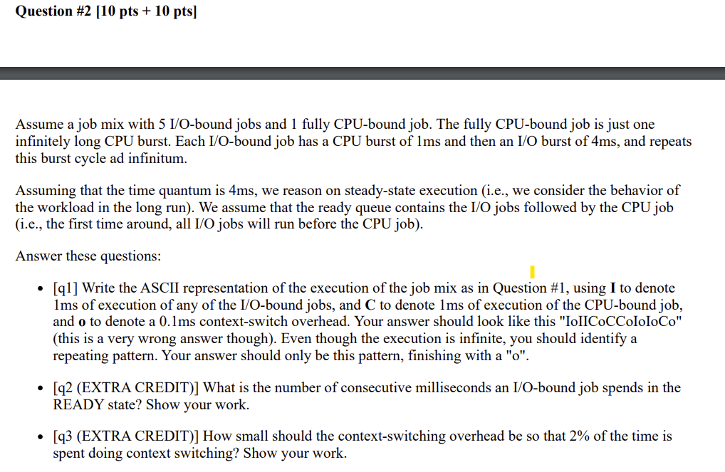 Solved Question \#2 [10 pts +10pts] Assume a job mix with | Chegg.com