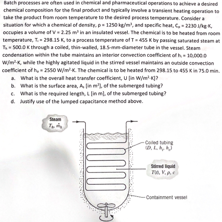 Solved Batch processes are often used in chemical and | Chegg.com