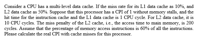 Solved Consider a CPU has a multi-level data cache. If the | Chegg.com