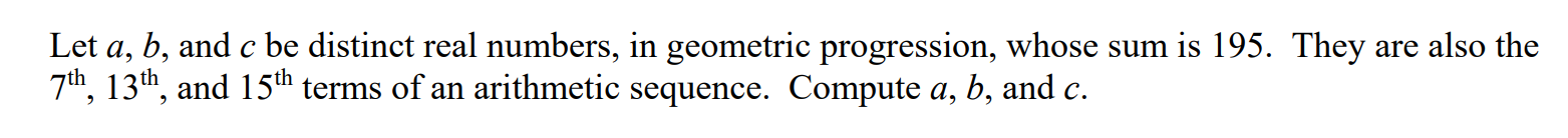 Solved Let a,b, and c be distinct real numbers, in geometric | Chegg.com