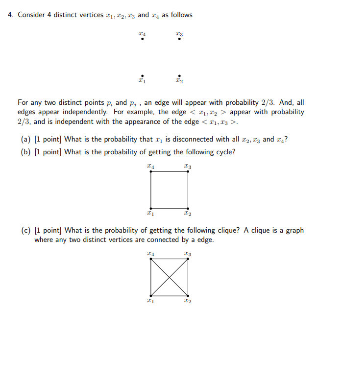 Solved 4. Consider 4 distinct vertices x1,x2,x3 and x4 as | Chegg.com