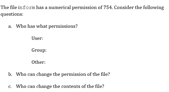 Solved The file inform has a numerical permission of 754 . | Chegg.com