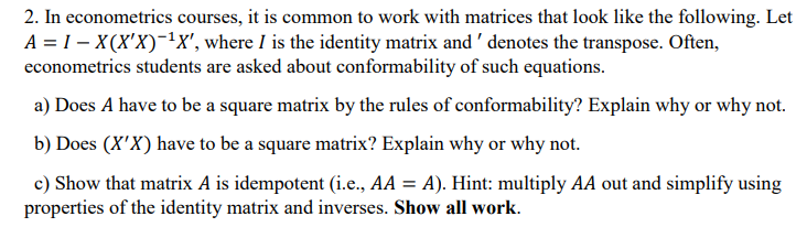 Solved 2. In econometrics courses, it is common to work with | Chegg.com