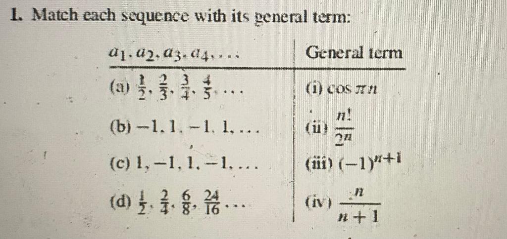 Solved 1 Match Each Sequence With Its Eeneral Term 
