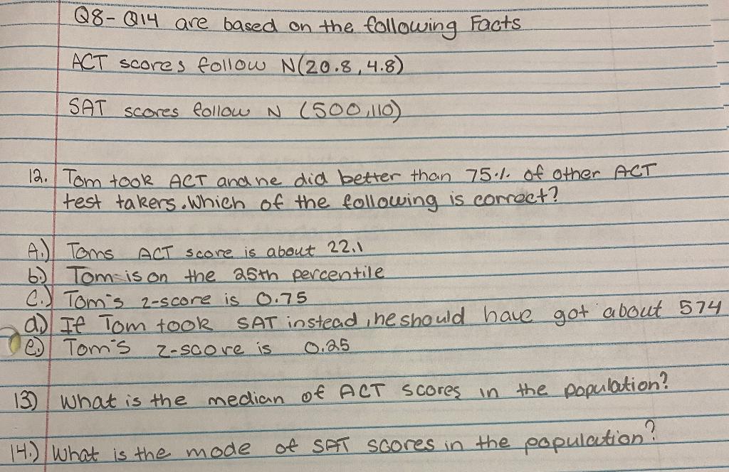 Solved Q8-Q14 are based on the following Facts ACT scores | Chegg.com