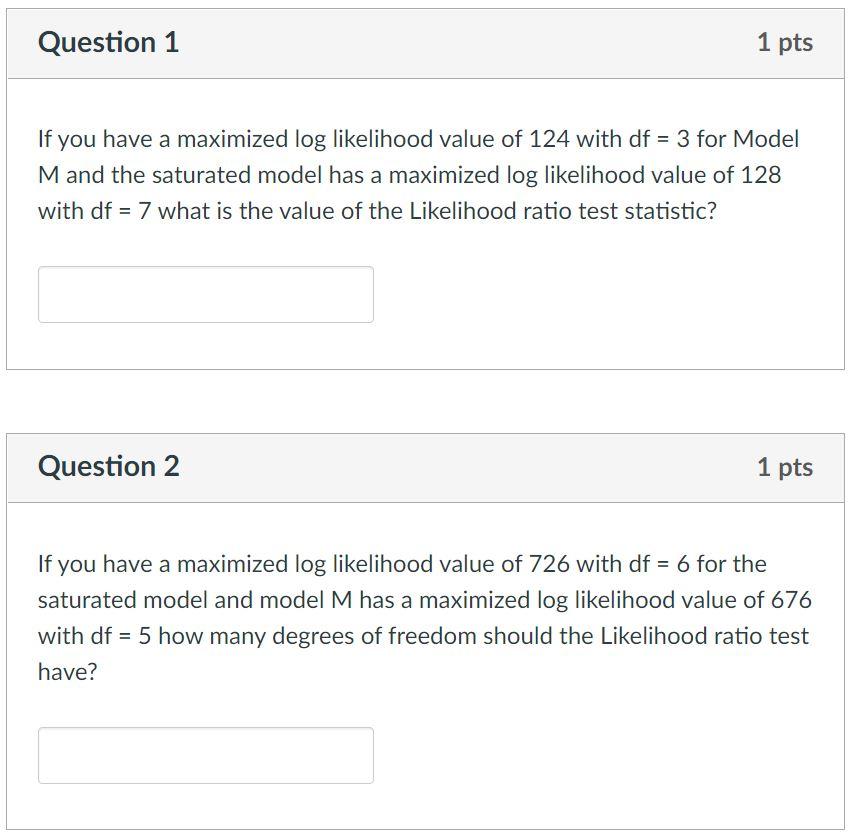 Solved If you have a maximized log likelihood value of 124 | Chegg.com