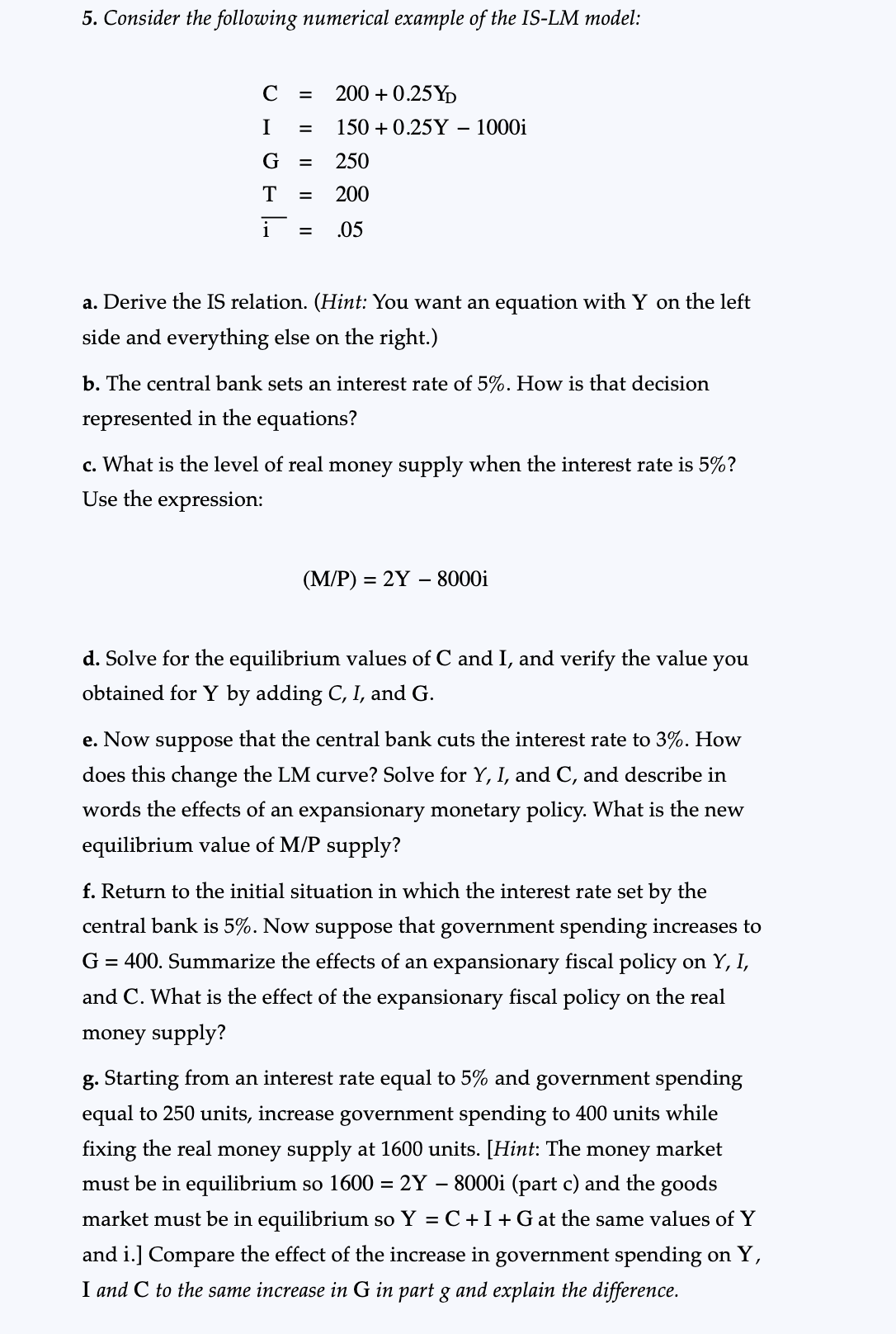 Solved Consider the following numerical example of the IS-LM | Chegg.com