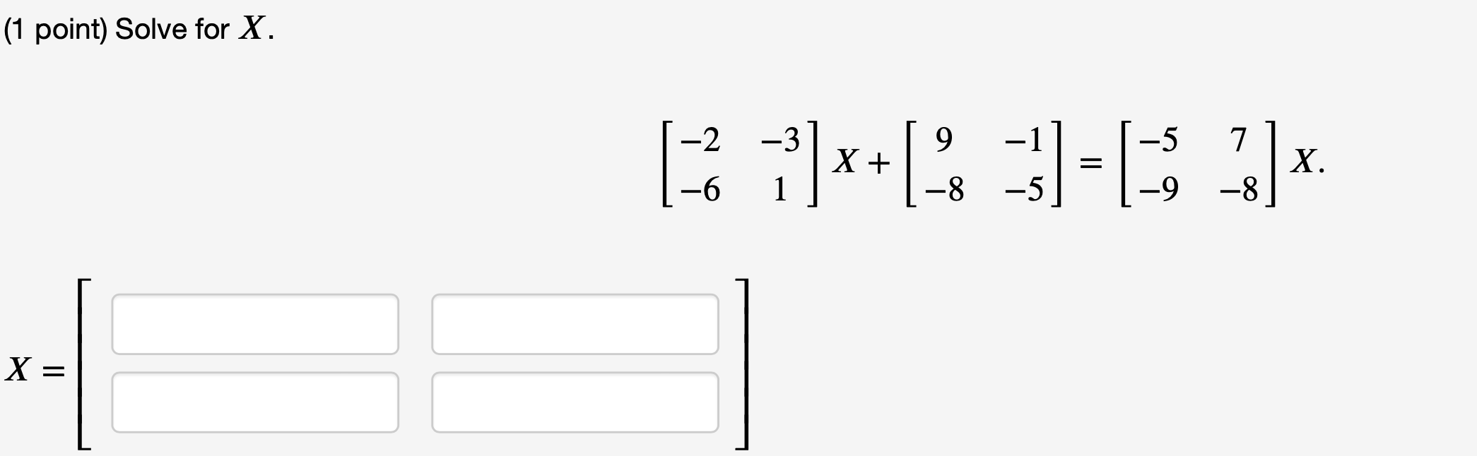 Solved (1 point) Solve for | Chegg.com Solved (1 point) Solve for | Chegg.com