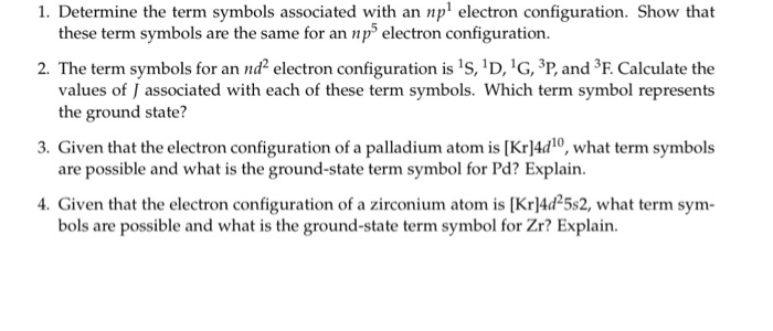 Solved 1. Determine the term symbols associated with an np | Chegg.com