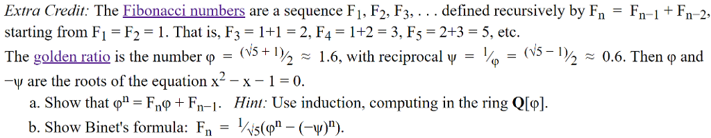 Solved Extra Credit: The Fibonacci numbers are a sequence | Chegg.com