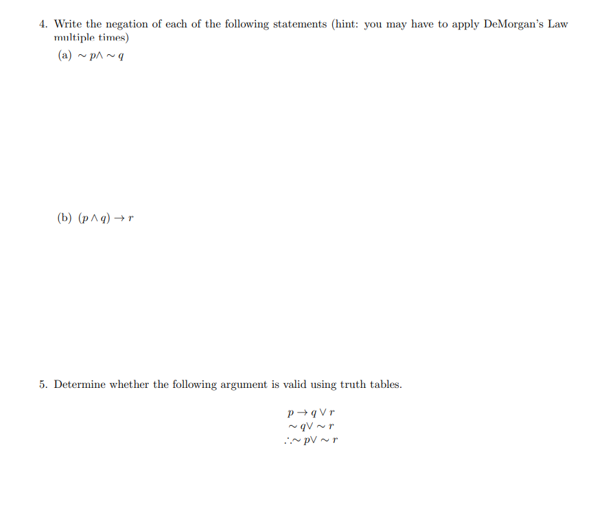 Solved 4. Write the negation of each of the following | Chegg.com