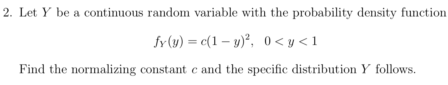 Solved My thougths: The normalizing constant after | Chegg.com