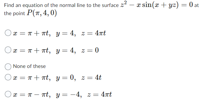 Solved Find an equation of the normal line to the surface | Chegg.com